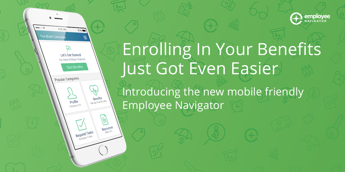 Enrolling In Your Benefits Just Got Easier