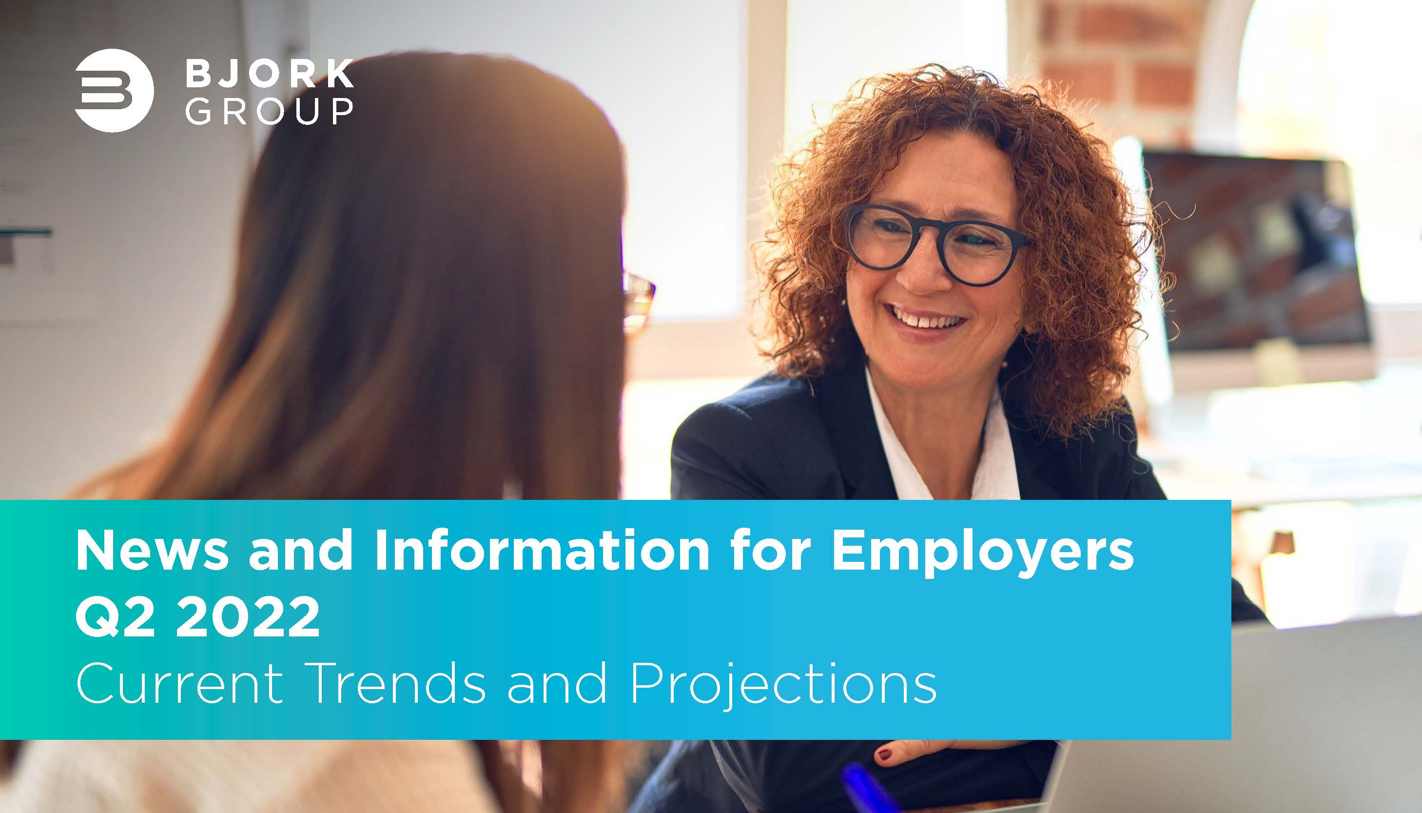 Q2 2022 Newsletter: Current Trends + Projections Edition