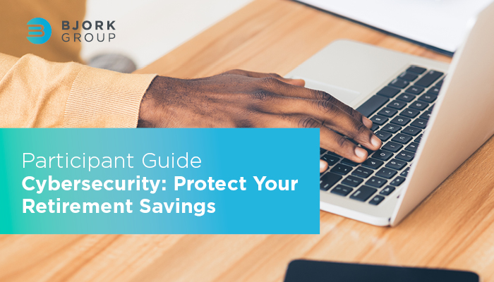 Participant Infographic - Cybersecurity: Protect Your Retirement Savings