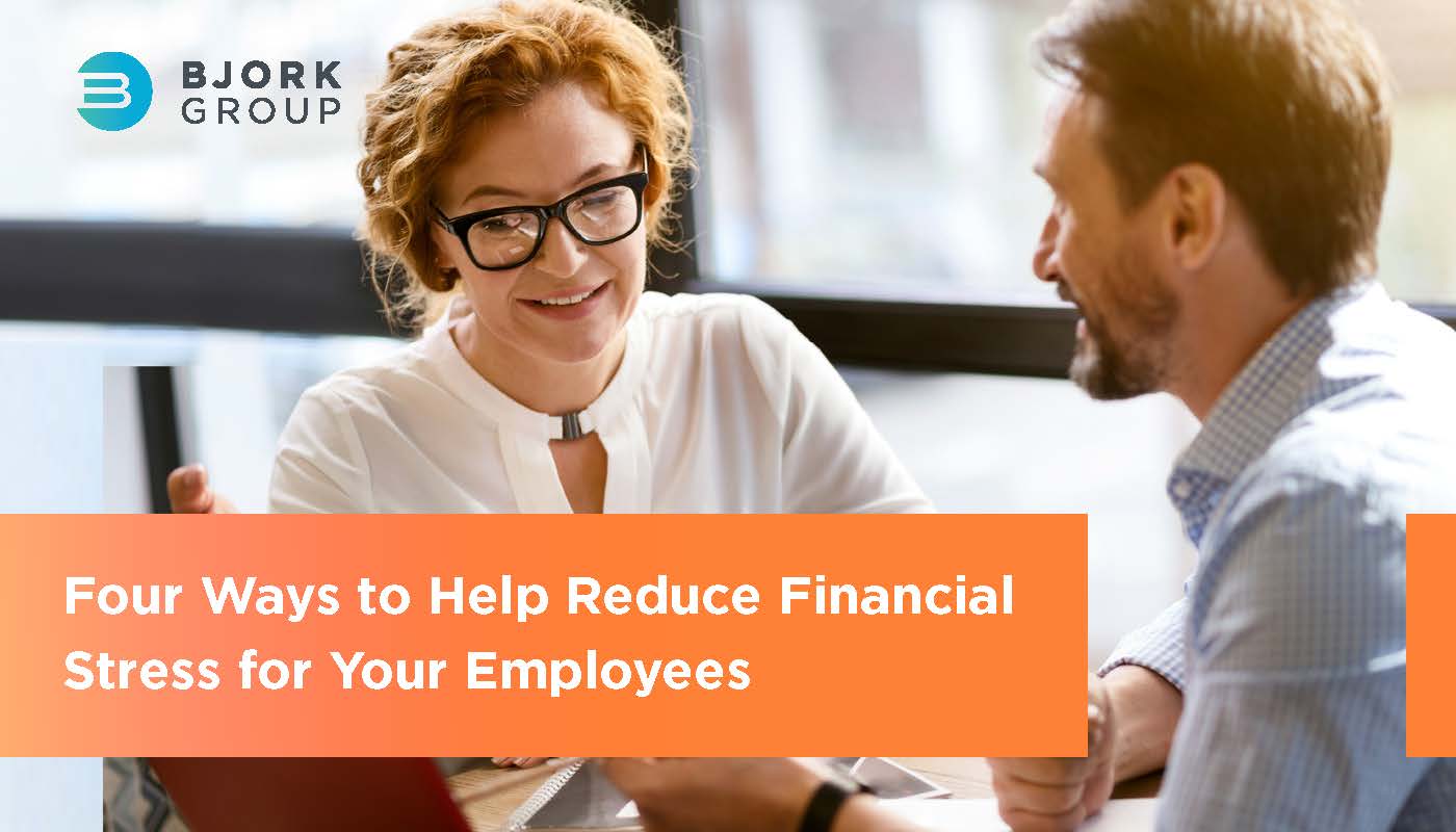 Four Ways to Help Reduce Financial Stress for Your Employees